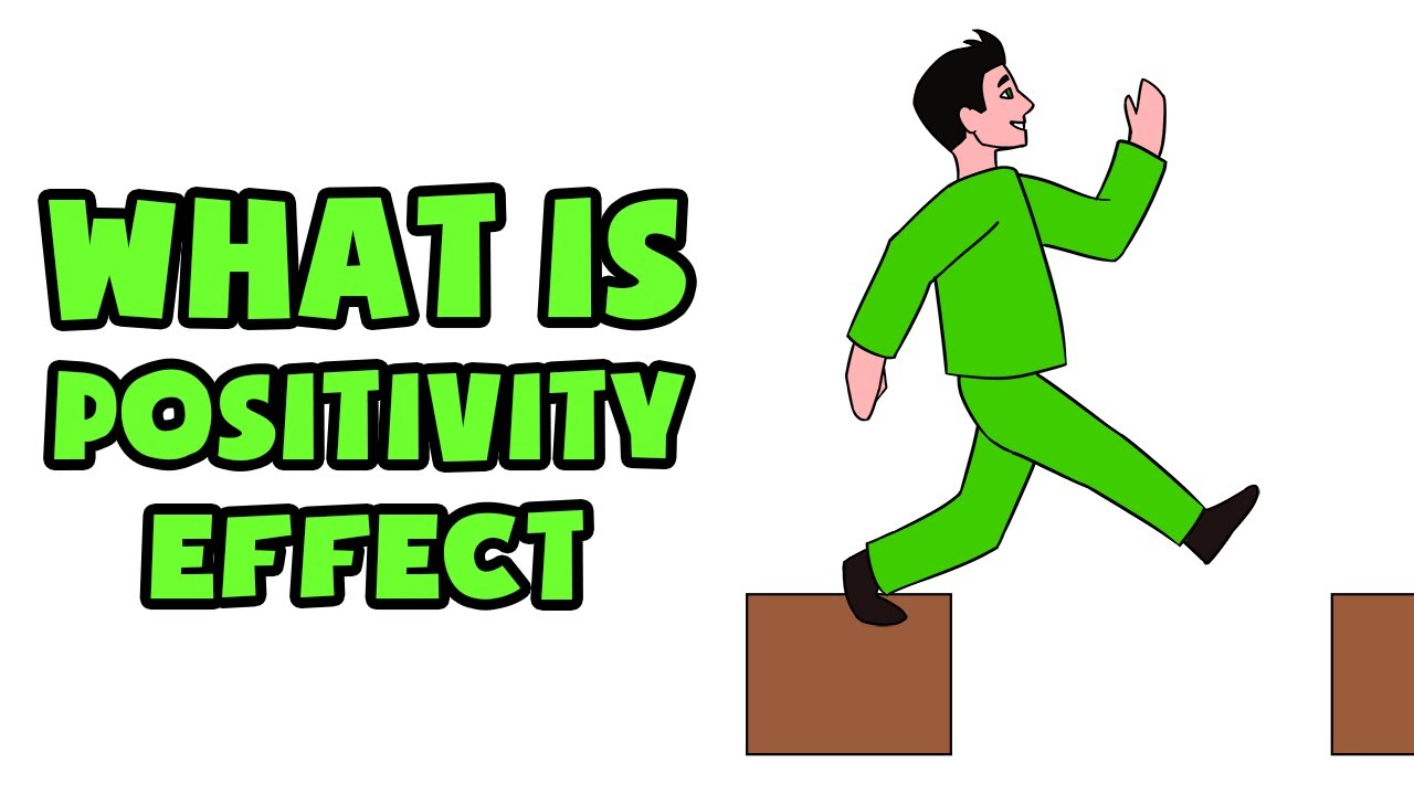 What is Positivity Effect | Explained in 2 min - YouTube