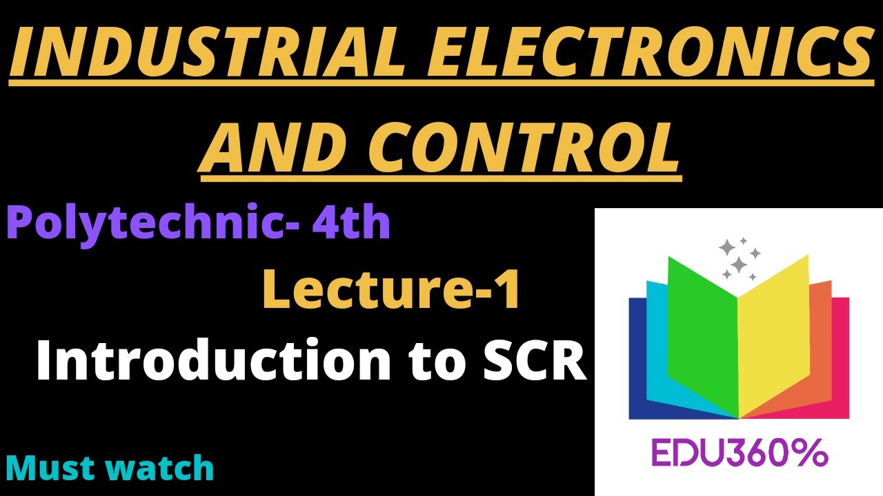 INDUSTRIAL ELECTRONICS AND CONTROL || POLYTECHNIC-4TH SEMESTER ...