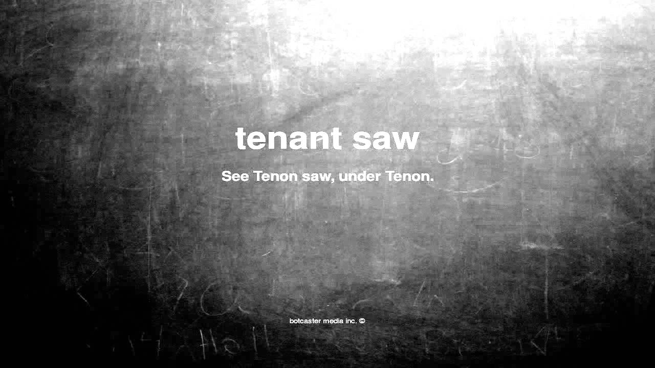 What Does Tenant Saw Mean YouTube What Does Tenant Saw Mean YouTube