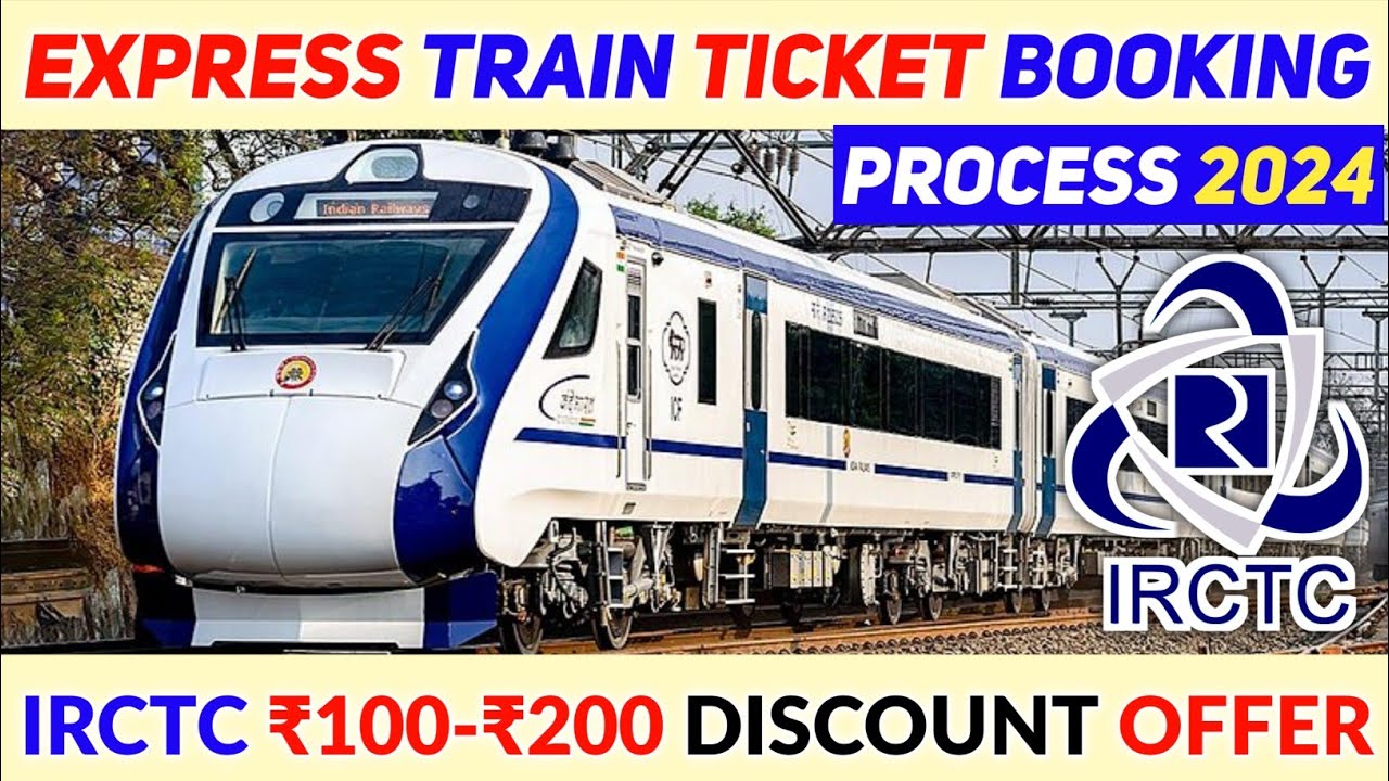 Express Ticket Booking | Train Ticket Booking Offers Today | Train ...