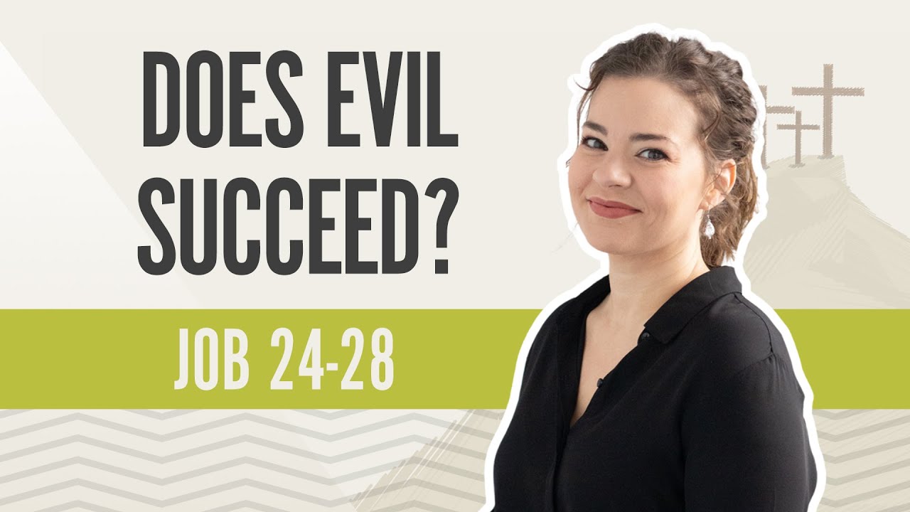 Does Evil Succeed? | Job 24-28 - YouTube