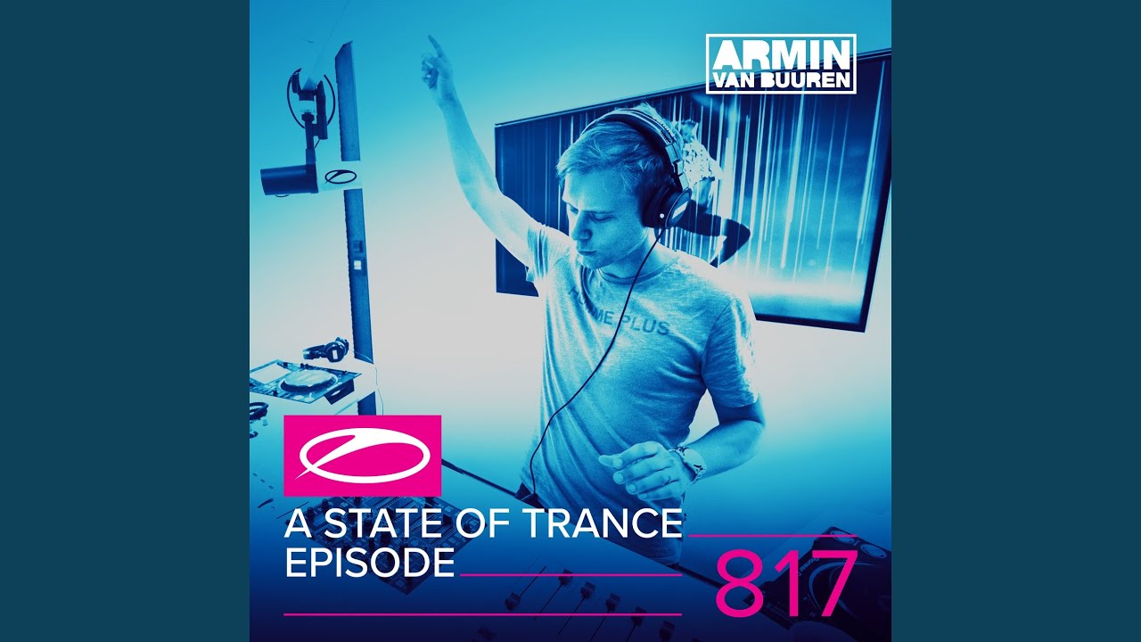 A State Of Trance (ASOT 817) (Recap Of This Episode) - YouTube Music