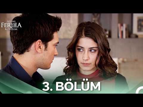 Adını Feriha Koydum 3. Bölüm (HD) - Yazlık Dizi Kulübü 🍀