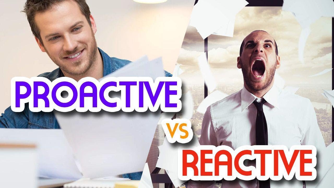 Proactive Vs Reactive Approach Which Is Best In A Disaster YouTube proactive-vs-reactive-approach-which-is-best-in-a-disaster-youtube