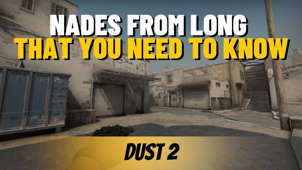 NADES FROM LONG THAT YOU NEED TO KNOW ON DUST 2 - YouTube