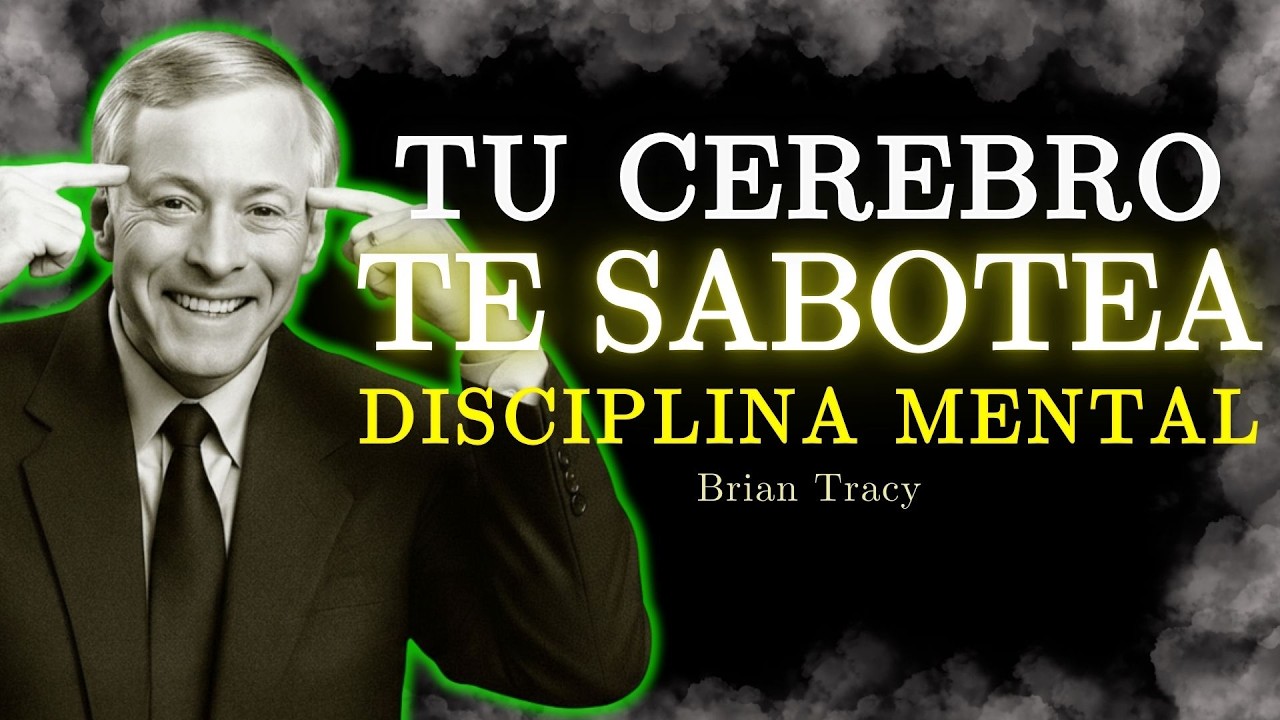 🧠 Cómo ENGAÑAR a Tu Cerebro para Ser DISCIPLINADO / Brian Tracy - YouTube