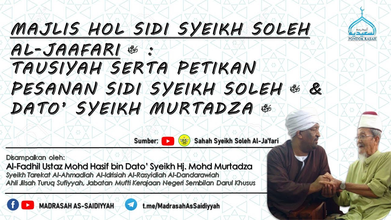 Tausiyah Al-Fadhil Ustaz Mohd Hasif di Majlis Hol Sayyidi Syeikh Soleh ...