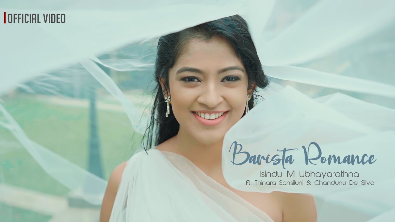 Video musical oficial de Barista Romance | Isindu M Ubhayarathna ft ...