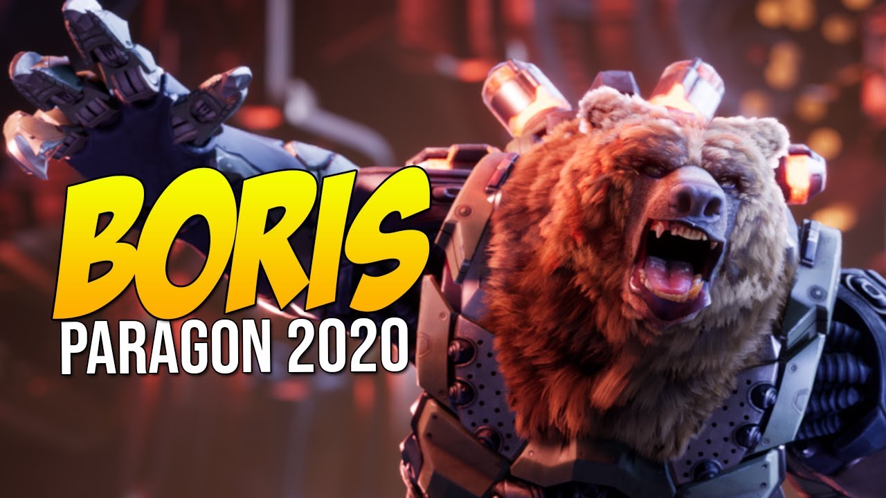 Paragon 2020 BORIS! The Hero We NEVER GOT TO PLAY!! - YouTube
