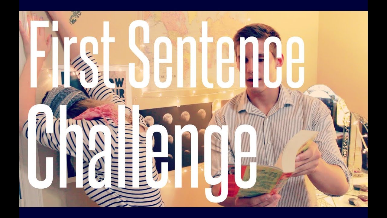 First Sentence Challenge! - YouTube