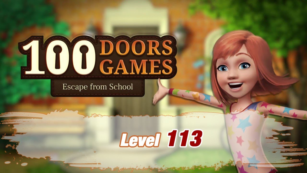 100 Doors Games Escape From School Level 113 - YouTube