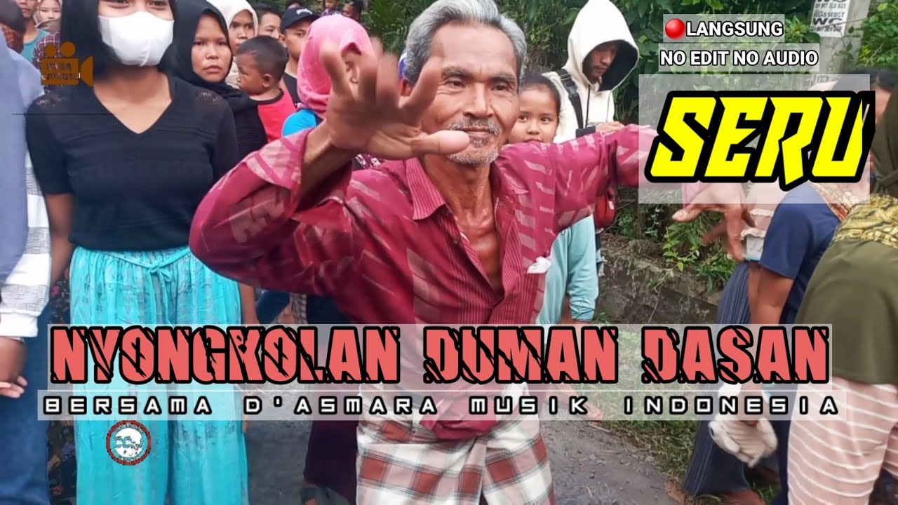 NYONGKOLAN DUMAN DASAN KE DASAN GERIA KECIMOL D'ASMARA INDONESIA ROMA OFFICIAL - YouTube