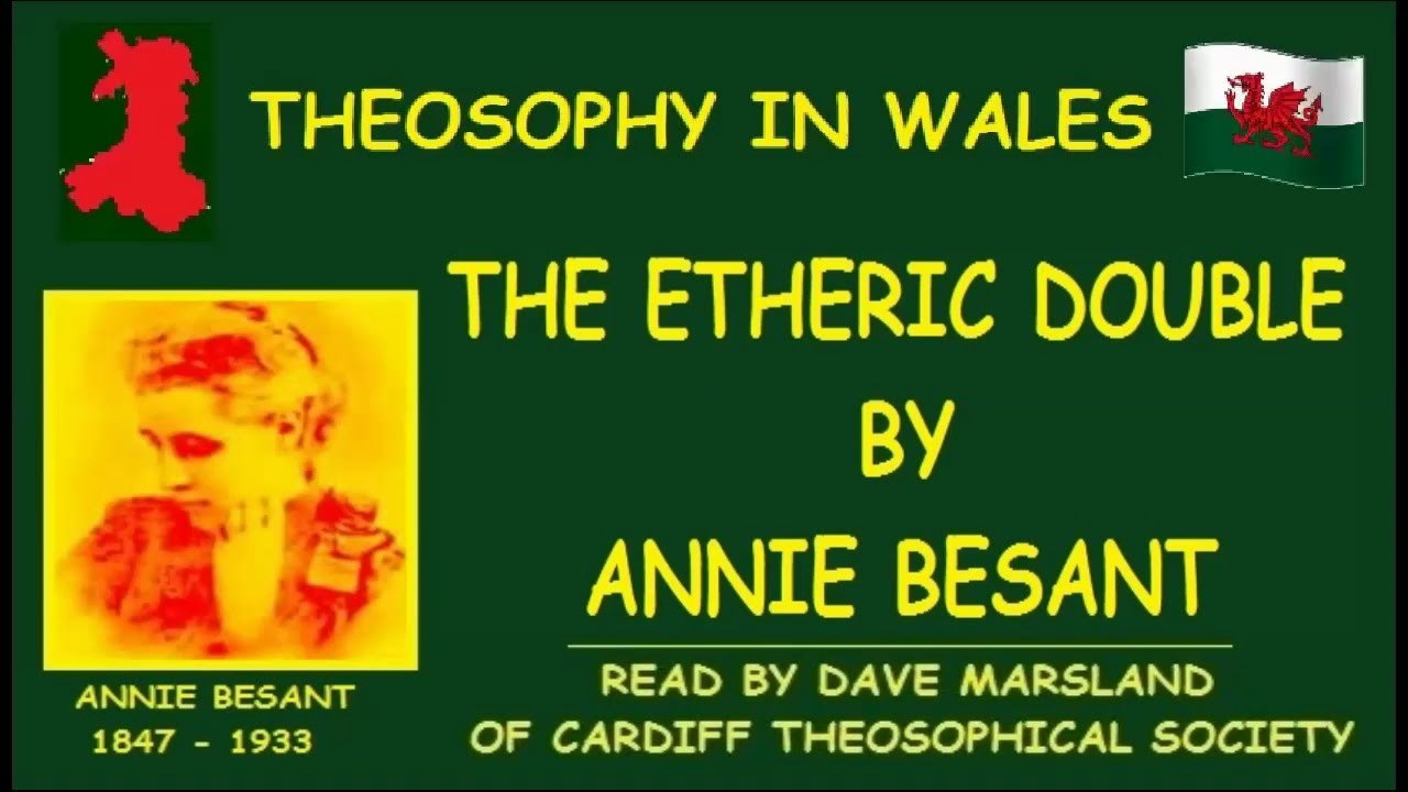 Theosophy:- The Etheric Double by Annie Besant - YouTube