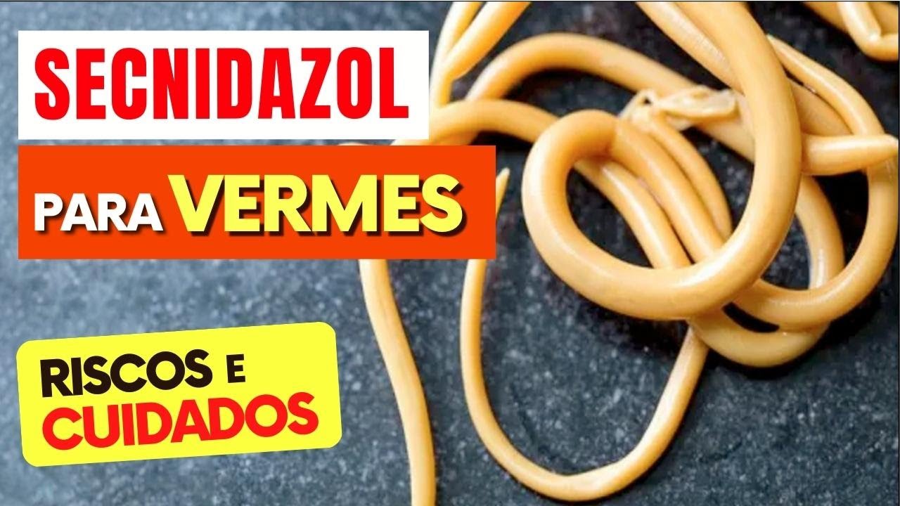 SECNIDAZOL para VERMES - O que você PRECISA SABER! (Como Tomar, Riscos ...