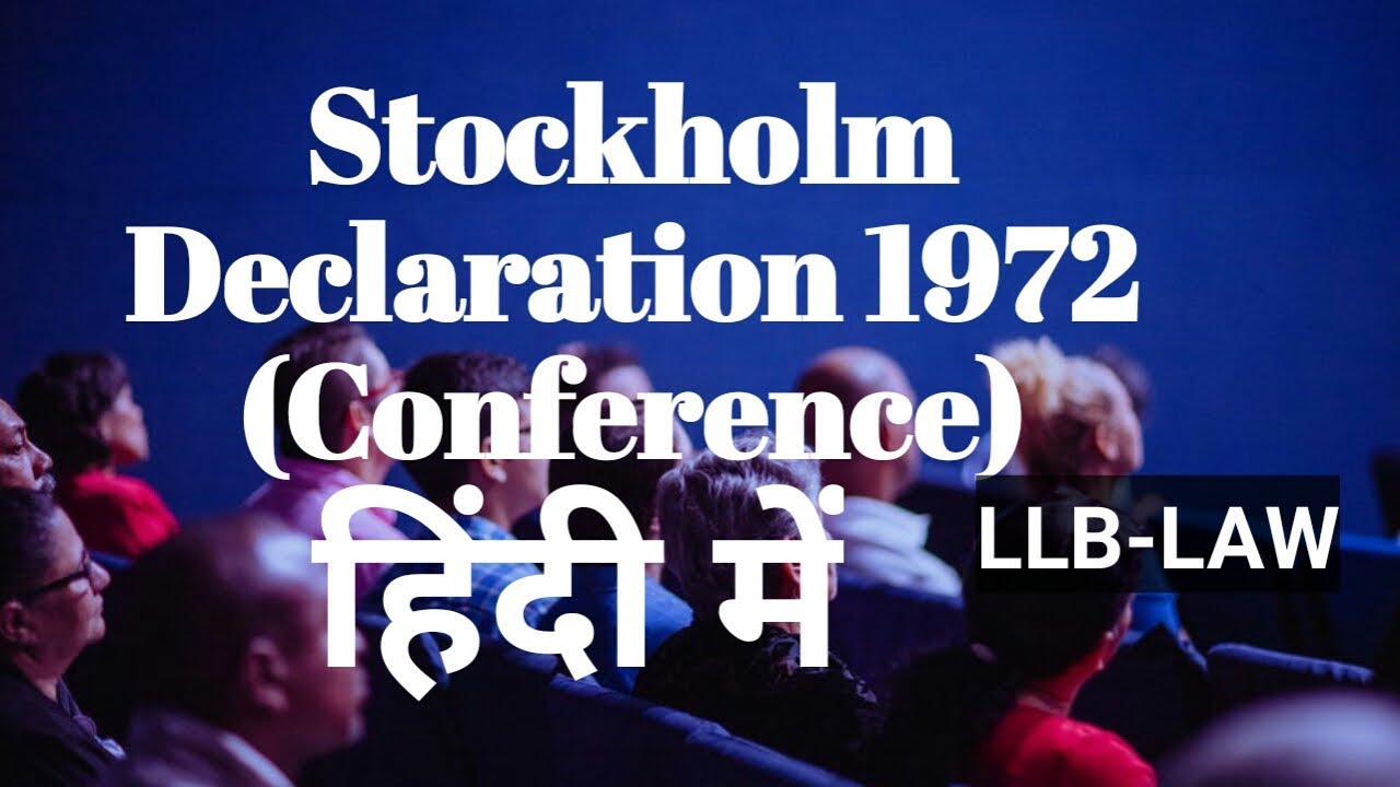 Stockholm Declaration 1972 In Hindi||Stockholm Conference 1972 In Hindi ...