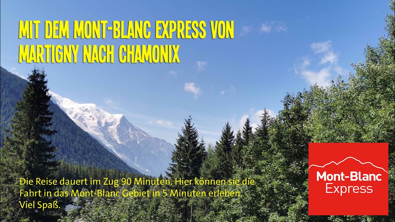Mont Blanc Express Martigny Chamonix 2024 - YouTube