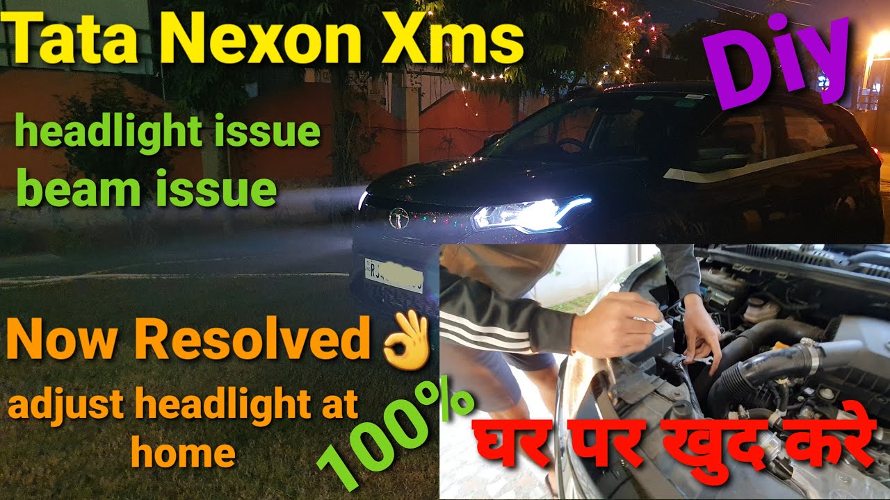 Tata Nexon Xms Headlight Solution (adjust high beam manually)-DIY ...