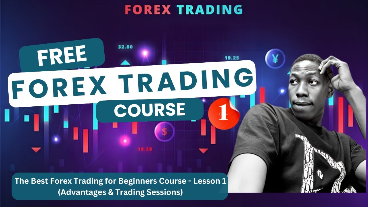 The Best Forex Trading for Beginners Course - Lesson 1 (Advantages ...