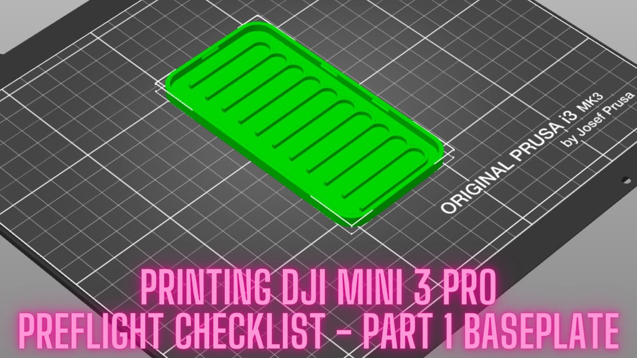 Printing a DJI Mini 3 Pro Preflight checklist - PART 1 Baseplate - YouTube