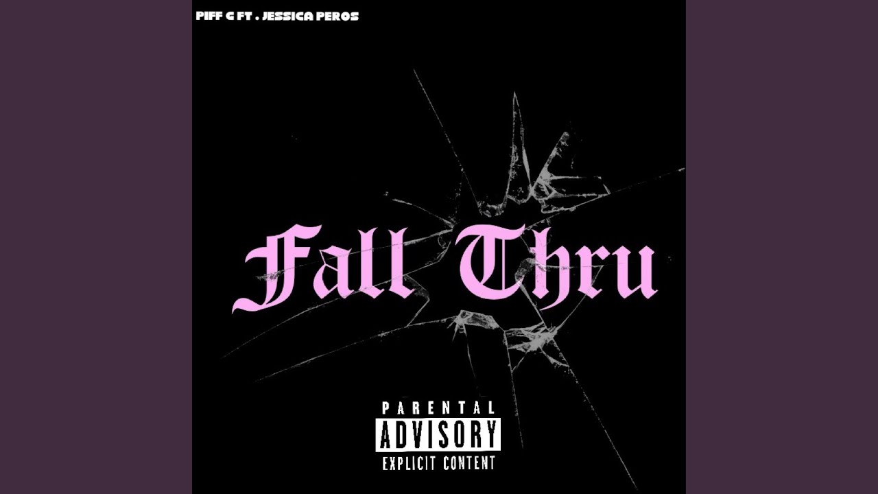 Fall Thru (feat. Jessica Peros) - YouTube