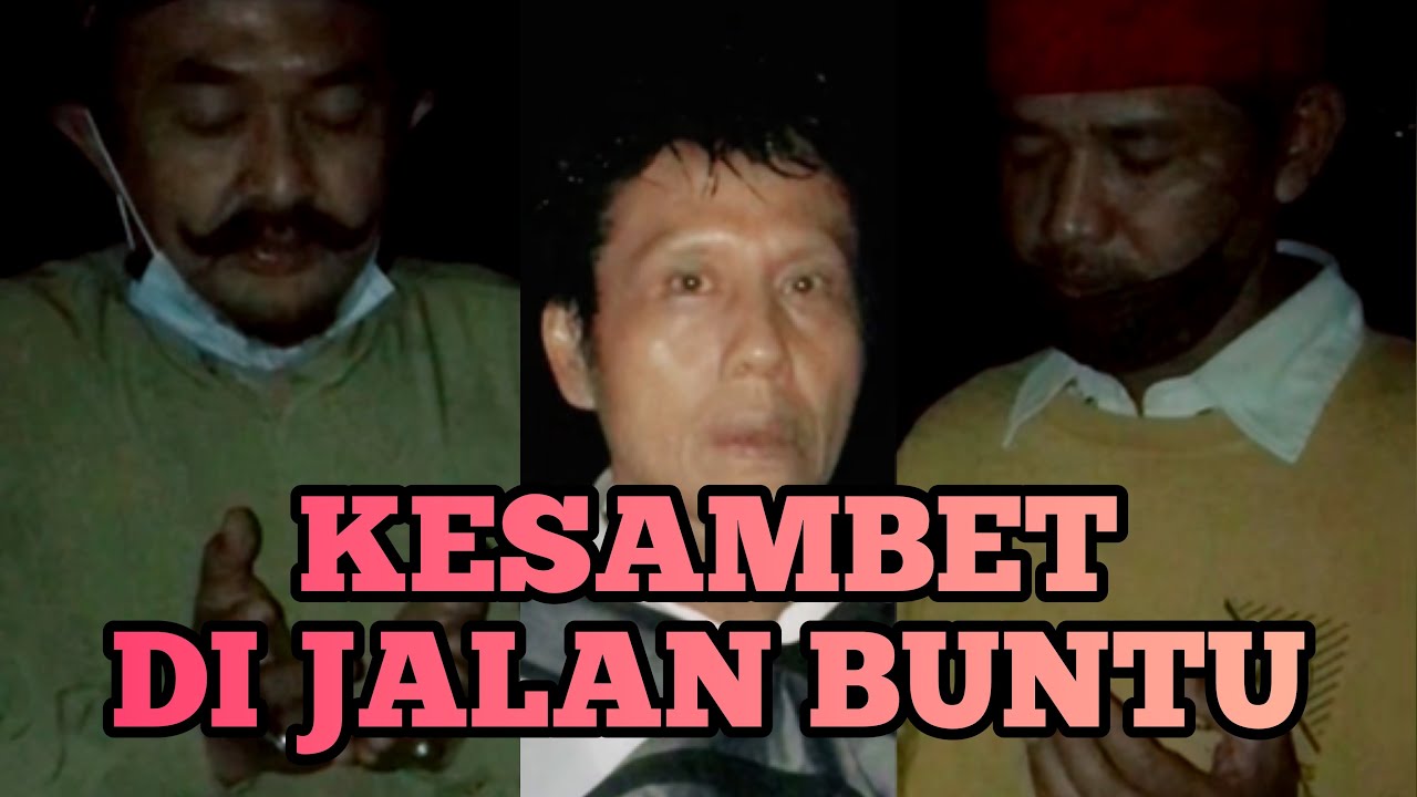 DIA ADALAH ORANG YANG KESAMBET DI JALAN BUNTU - YouTube