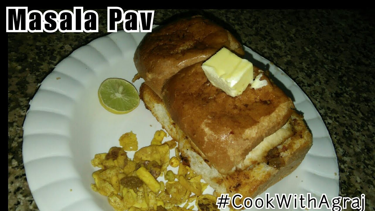 Mumbai Style Masala Pav Recipe,Bun Maska Recipe.. #CookWithAgraj - YouTube