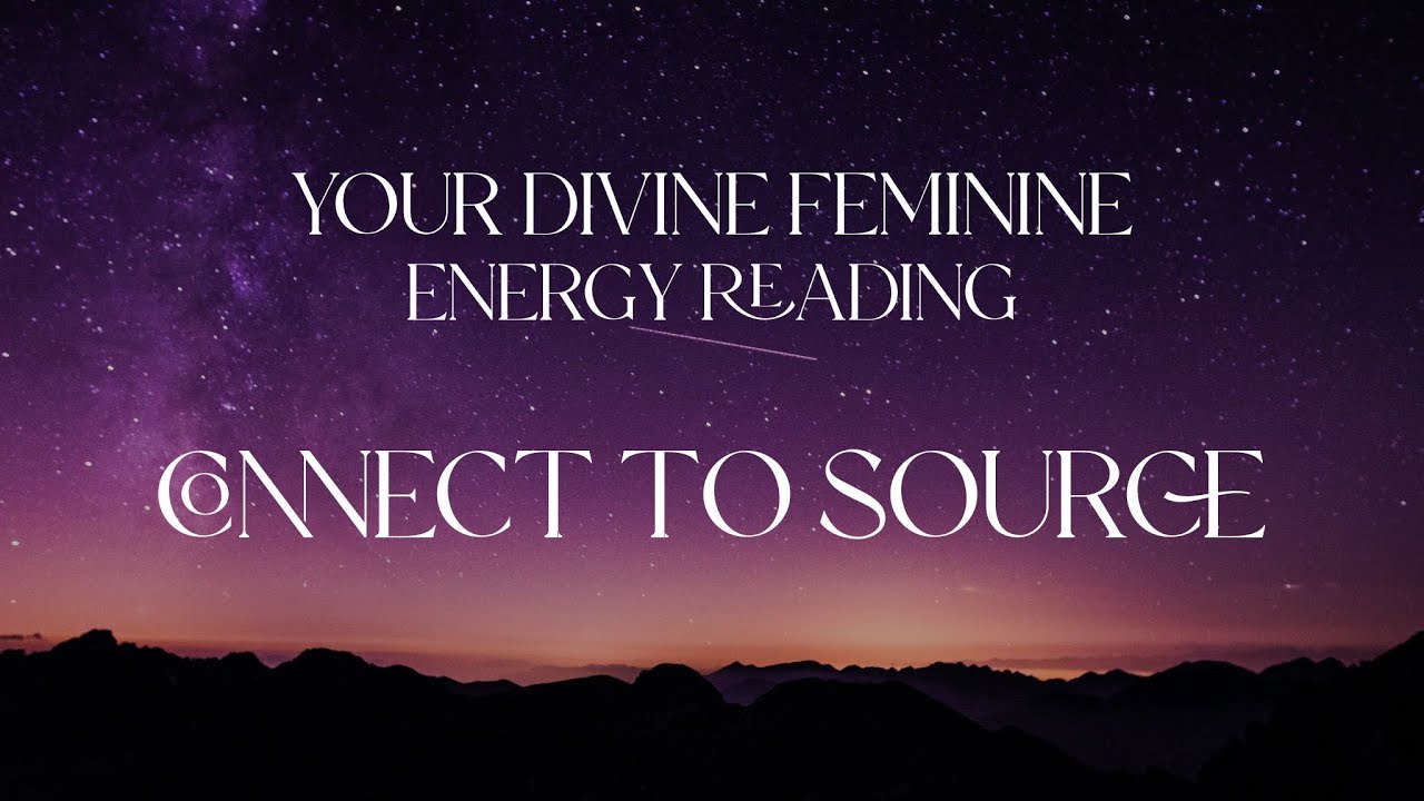 Divine Feminine Energy - Connect to Source - YouTube