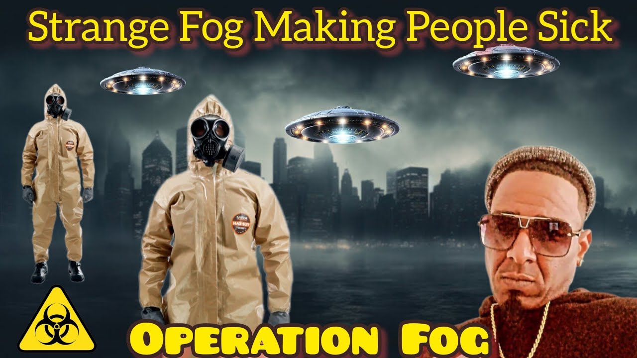 Is Strange Fog Making People Sick: Operation Fog - YouTube