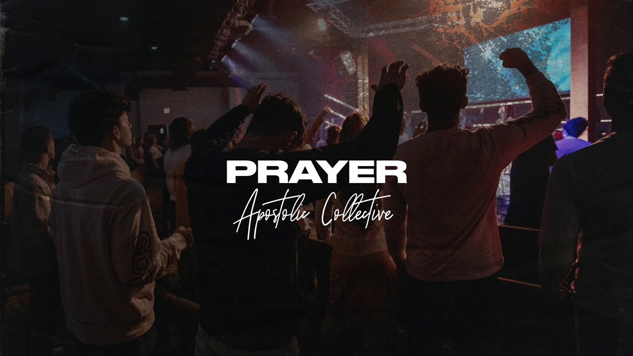 Prayer Ep. 2 (Apostolic Collective | feat. Chase Condon) - YouTube