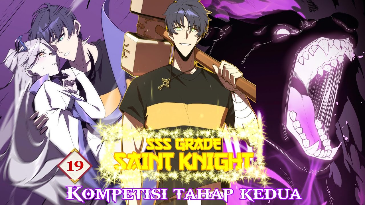 SSS Grade Saint Knight Episode 19 Sub Indo - YouTube