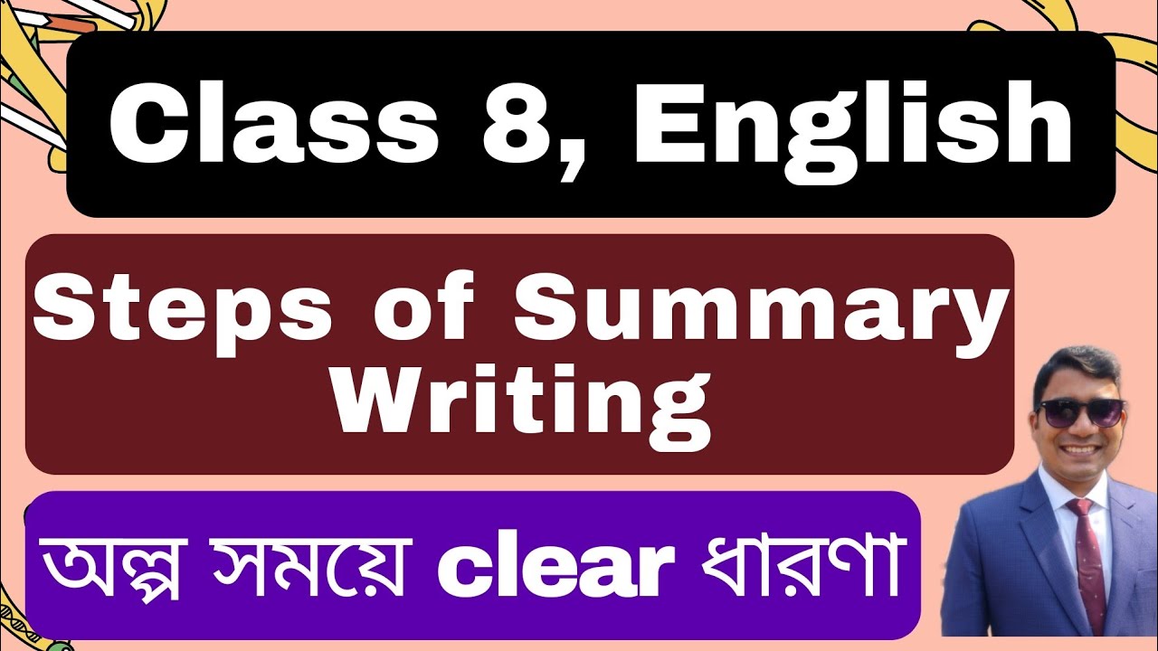 Steps of Summary Writing||Class 8 English Solution 2.3.4 - YouTube