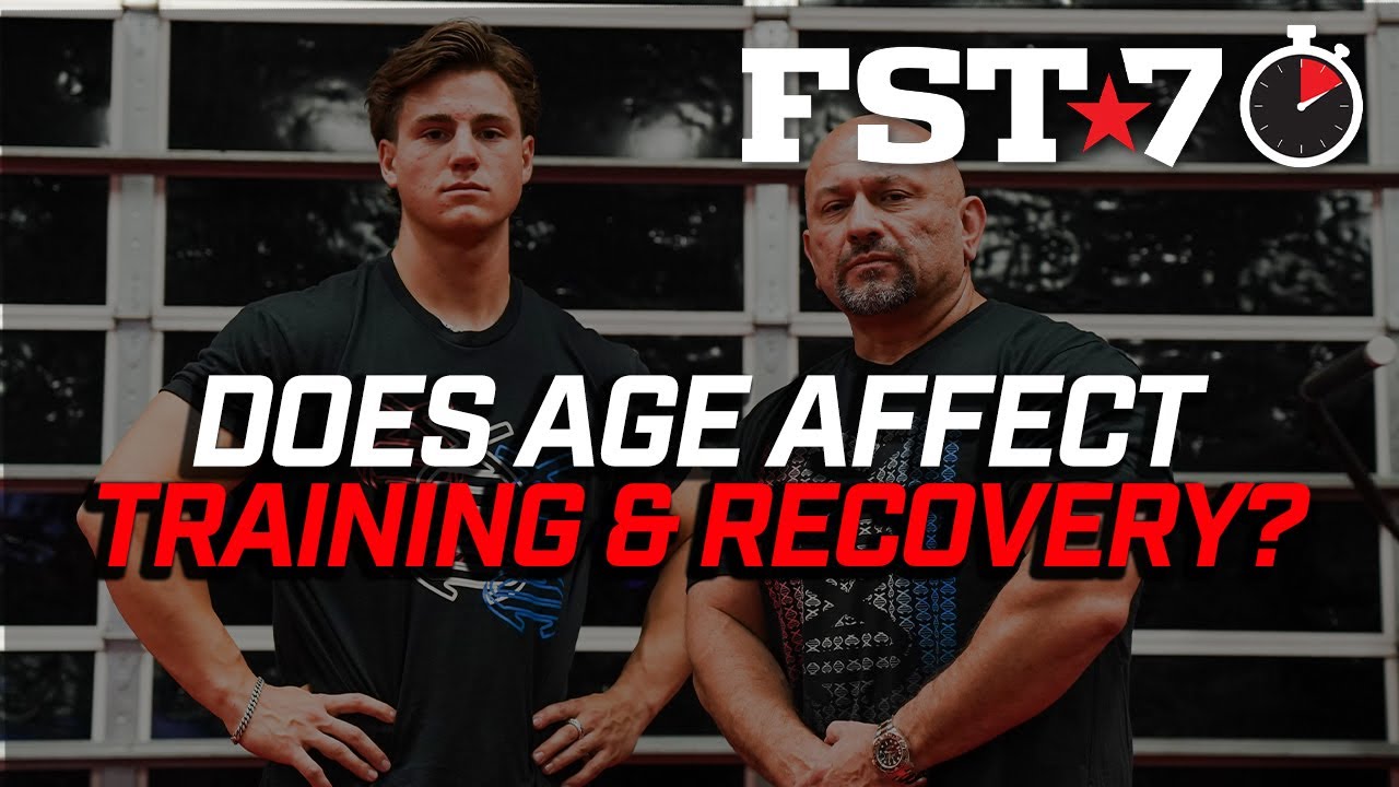 FST-7 Tips: Does AGE affect Training & Recovery? - YouTube