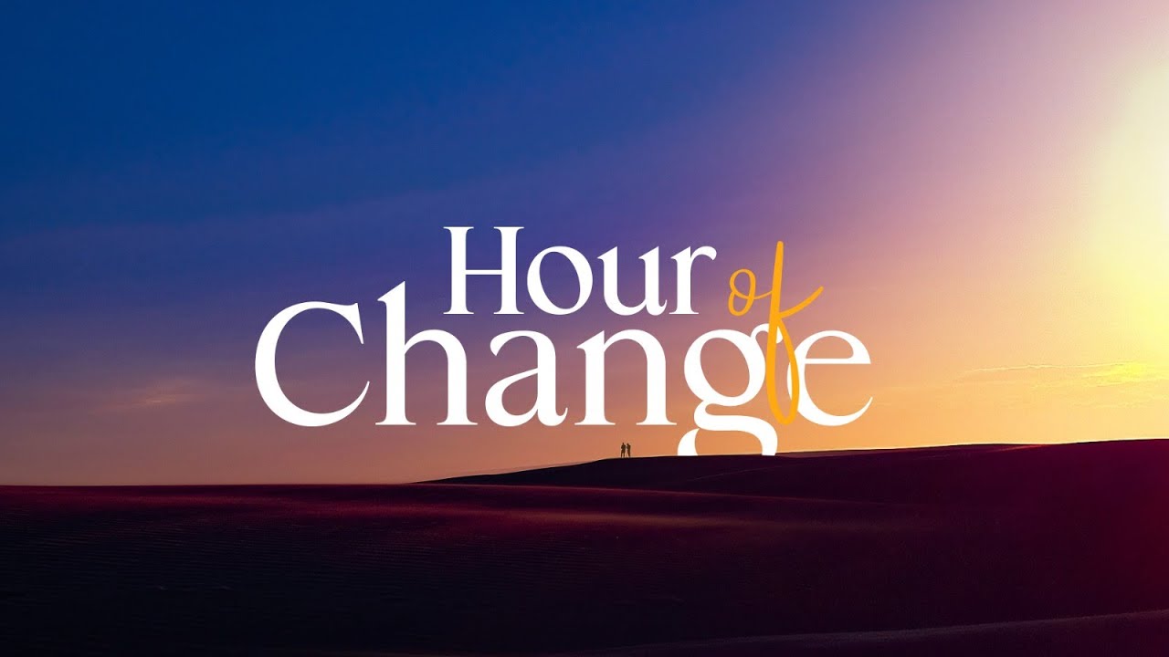 Hour of Change || Prayer || Prophetic || Healing || Total deliverance ...