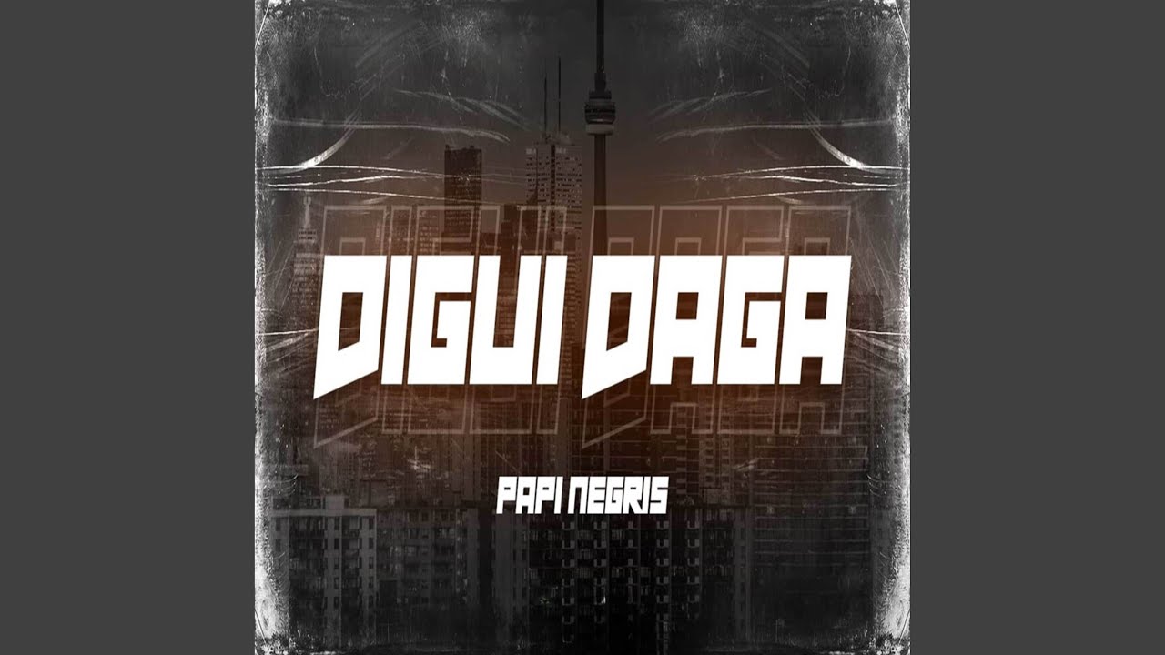 Digui Daga - YouTube