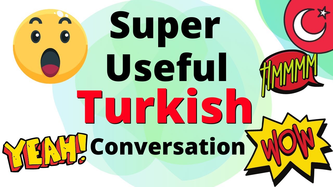 Super Useful Turkish Conversation ||| Turkish Conversation Words - YouTube
