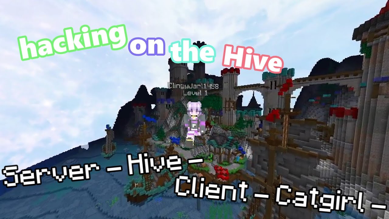 Hive Hack w/ catgirl - YouTube