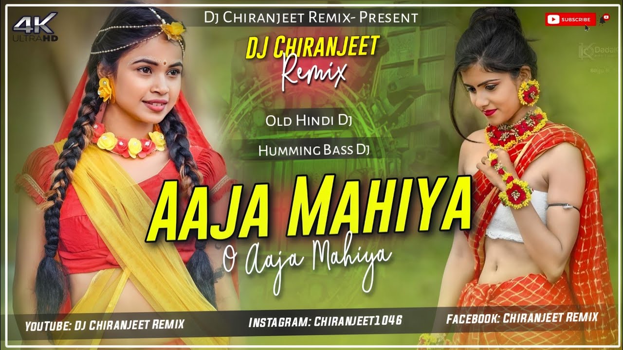 Aaja Mahiya - Remix | Old Hindi Dj Song | Humming Bass Dj | Dj ...