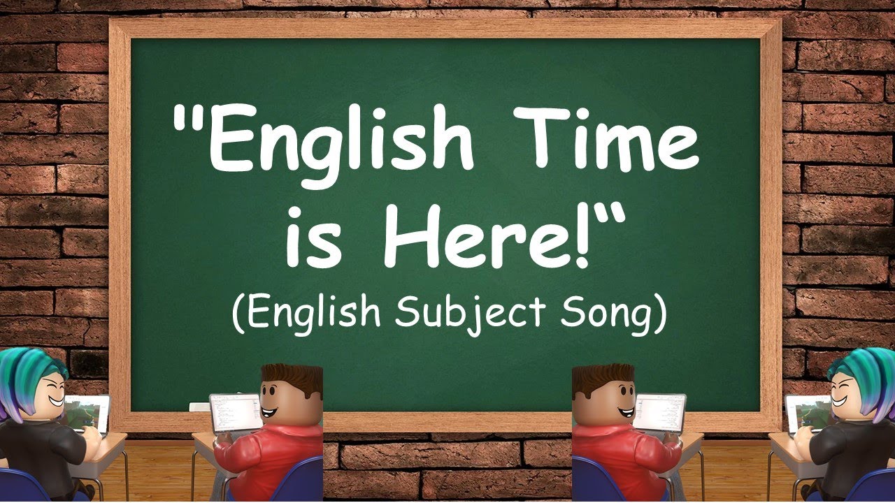 ENGLISH TIME IS HERE ( English Subject Song) - YouTube