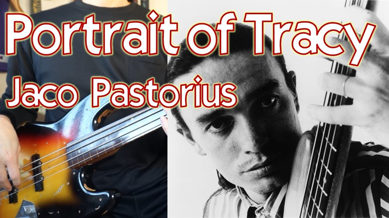 Jaco Pastorius PORTRAIT OF TRACY - YouTube