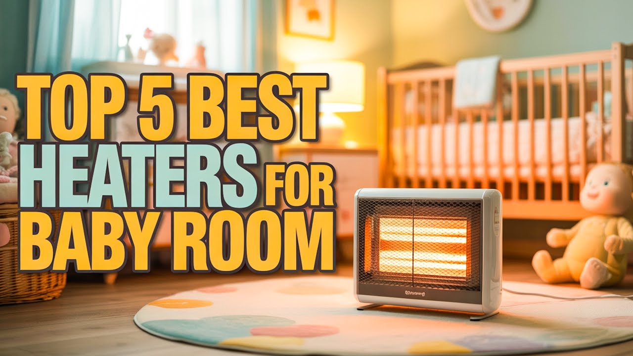 Top 5 Best Heaters For Baby Room 2026!🔥🔥 - YouTube
