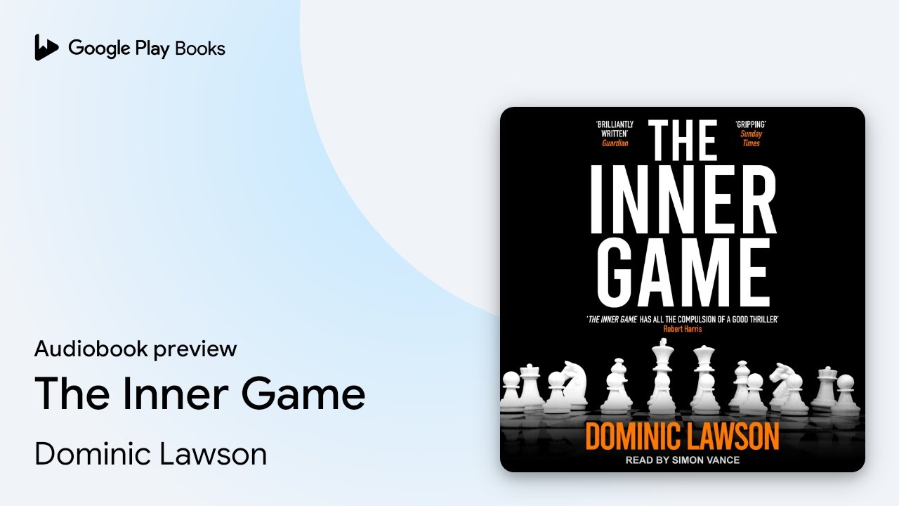 The Inner Game by Dominic Lawson · Audiobook preview - YouTube