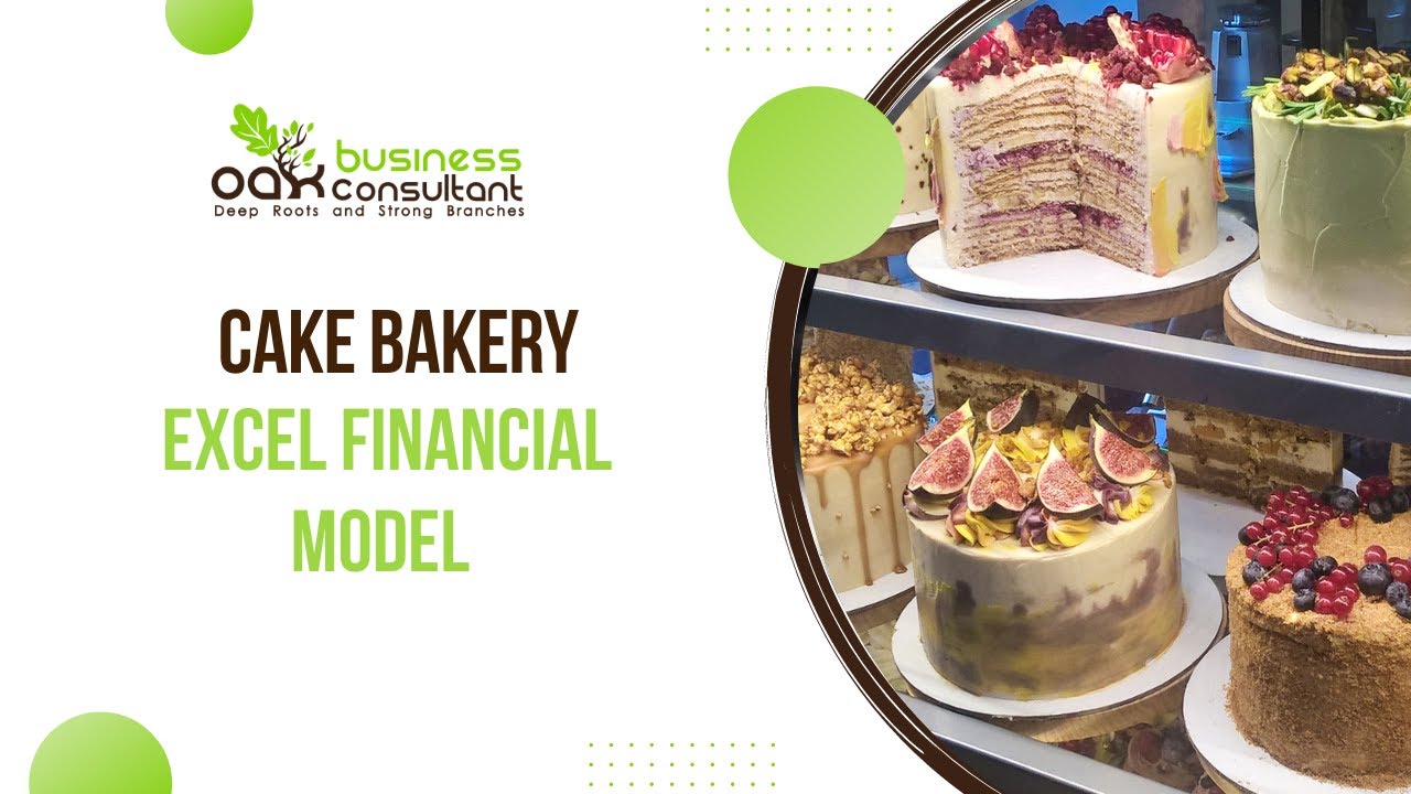 Cake Bakery Excel Financial Model - YouTube