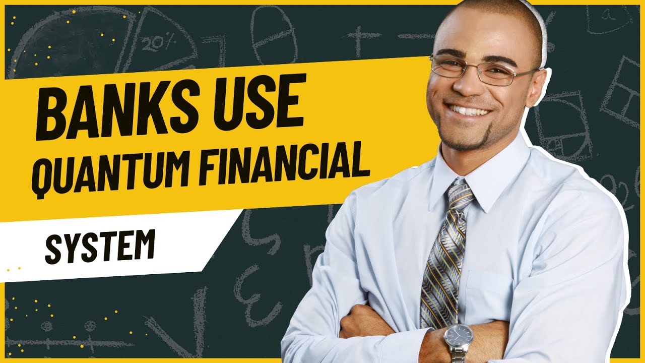 What Banks use Quantum Financial System - YouTube