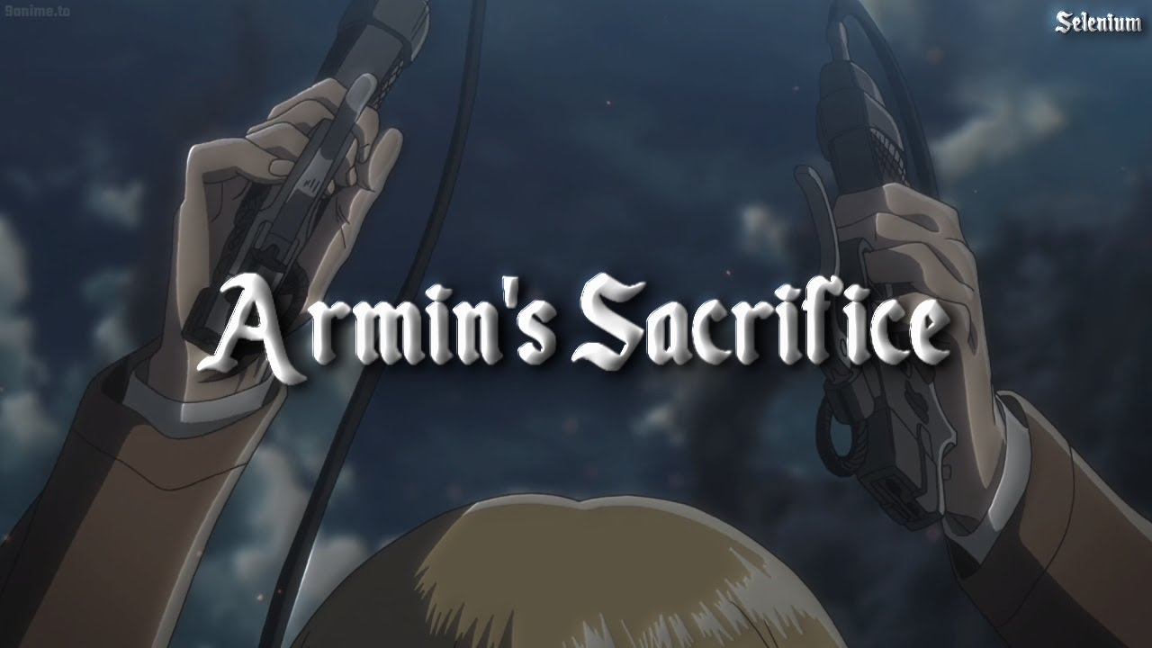 Armin Arlert -Sacrifice - YouTube