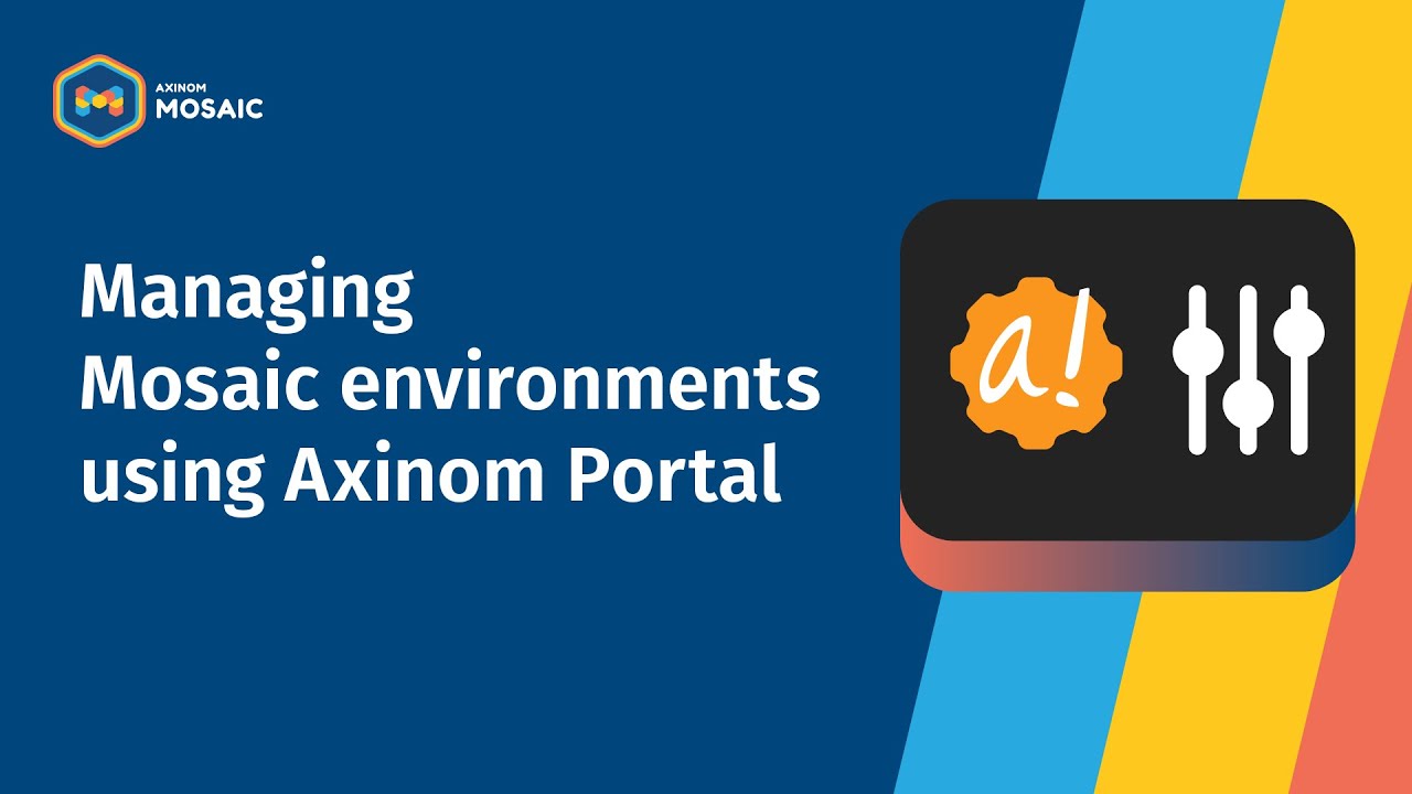 Managing Mosaic Environments Using Axinom portal: A complete Guide - YouTube