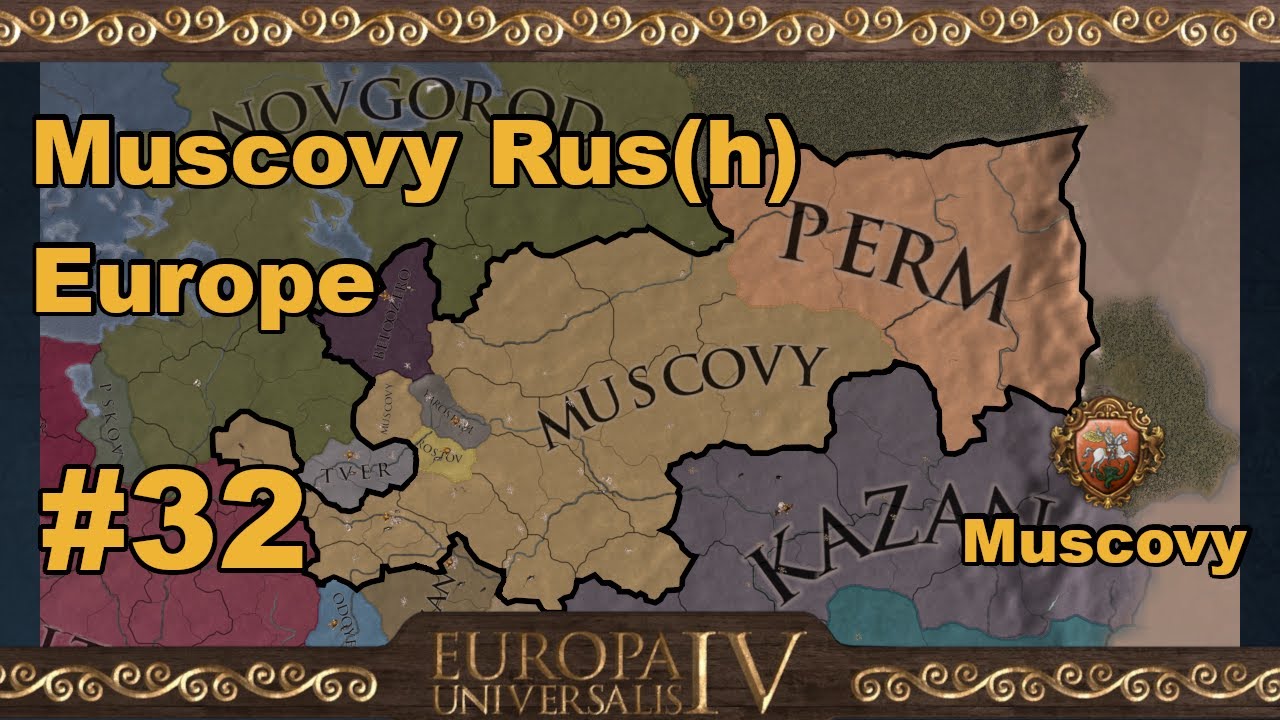 EU4 ~ Muscovy Rus(h) Europe ~ Let's Play #32 - YouTube