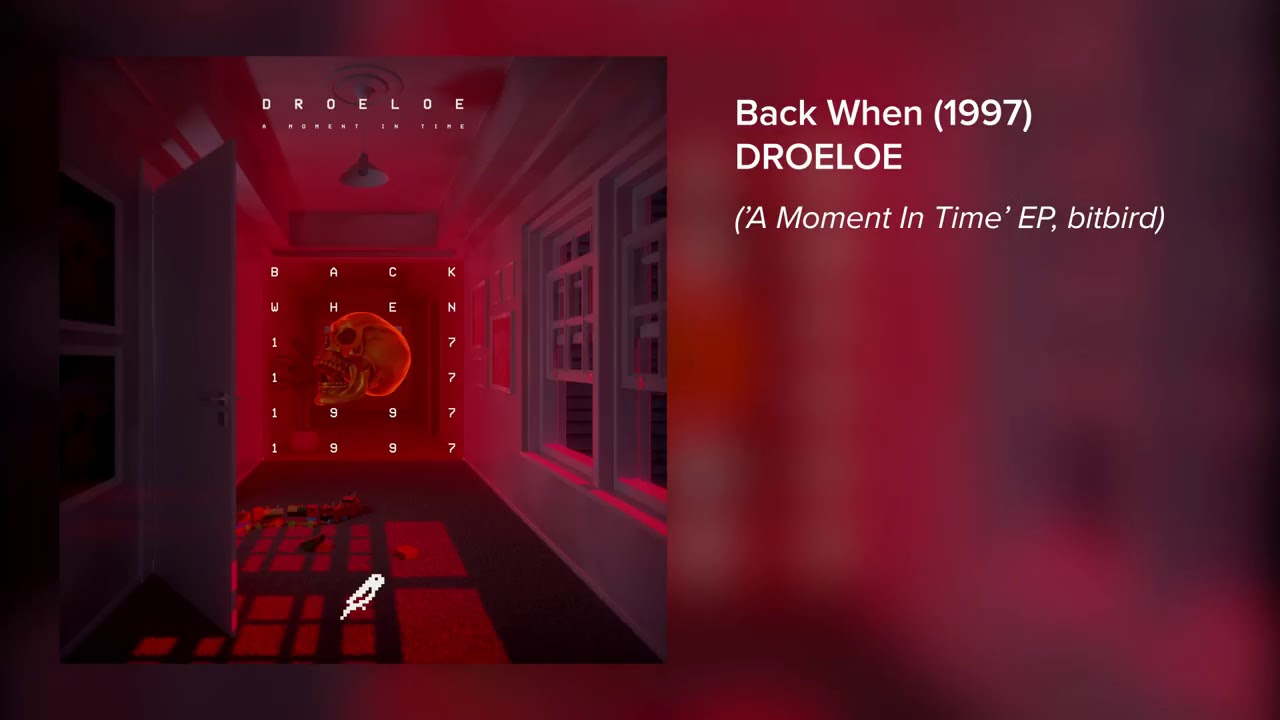 DROELOE Back When (1997) - YouTube