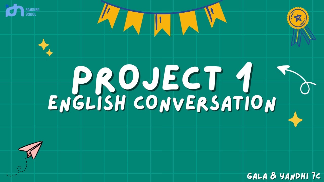 English conversation - Project 1 - YouTube