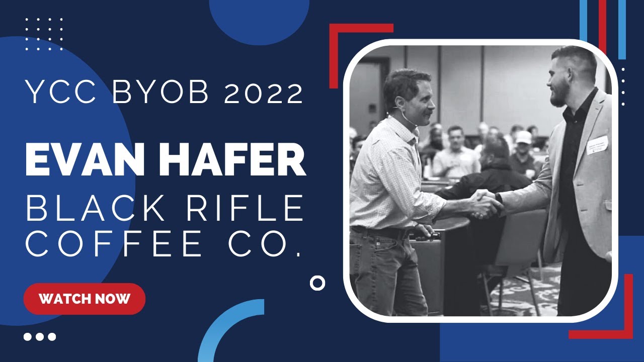 Bring Your Boss feat. Evan Hafer, Black Rifle Coffee Company | YCC ...