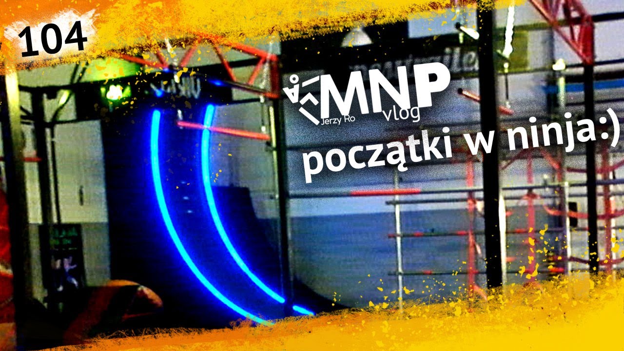 Ninja w Płocku | Wnioski, zabawy i lekcja od mistrza | MNP vlog 104 - YouTube